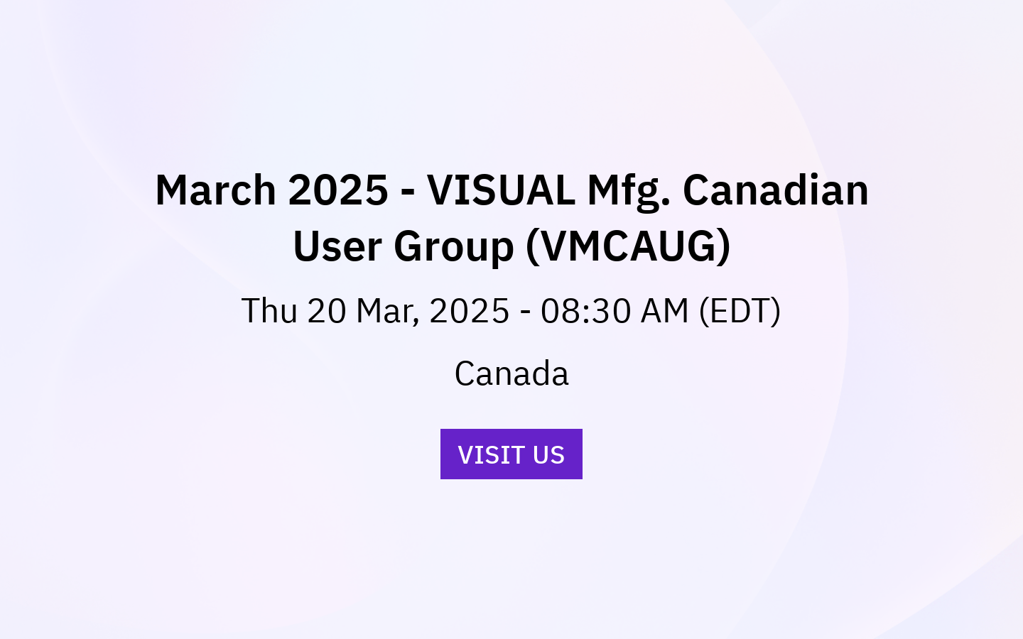 March 2025 - VISUAL Mfg. Canadian User Group (VMCAUG)